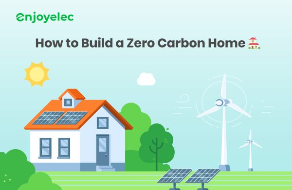 How to Build a Zero Carbon Home